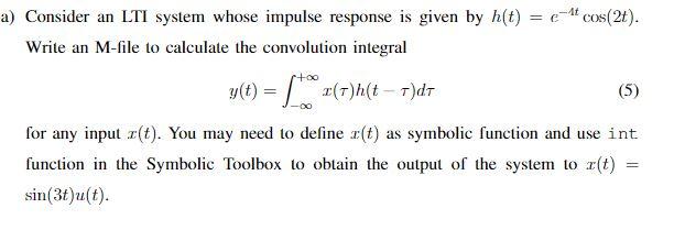 Solved = too a) Consider an LTI system whose impulse | Chegg.com