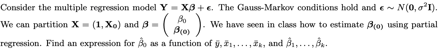 Solved Consider the multiple regression model Y = XB + €. | Chegg.com