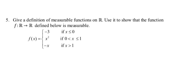 Solved 5 Give A Definition Of Measurable Functions On R