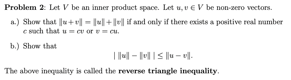 Solved Problem 2: Let V ﻿be an inner product space. Let | Chegg.com