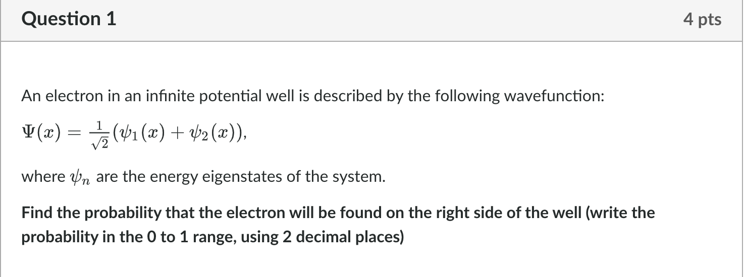 Solved An electron in an infinite potential well is | Chegg.com