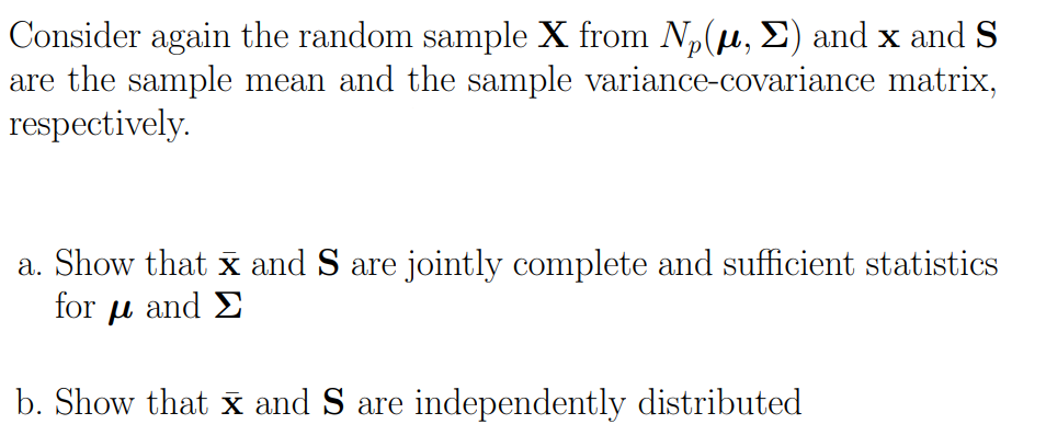 Solved x=n1∑i=1nxi and S=n−11∑(xi−x)(xi−x)′Consider again | Chegg.com