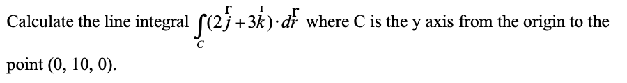 Solved point (0,10,0). | Chegg.com