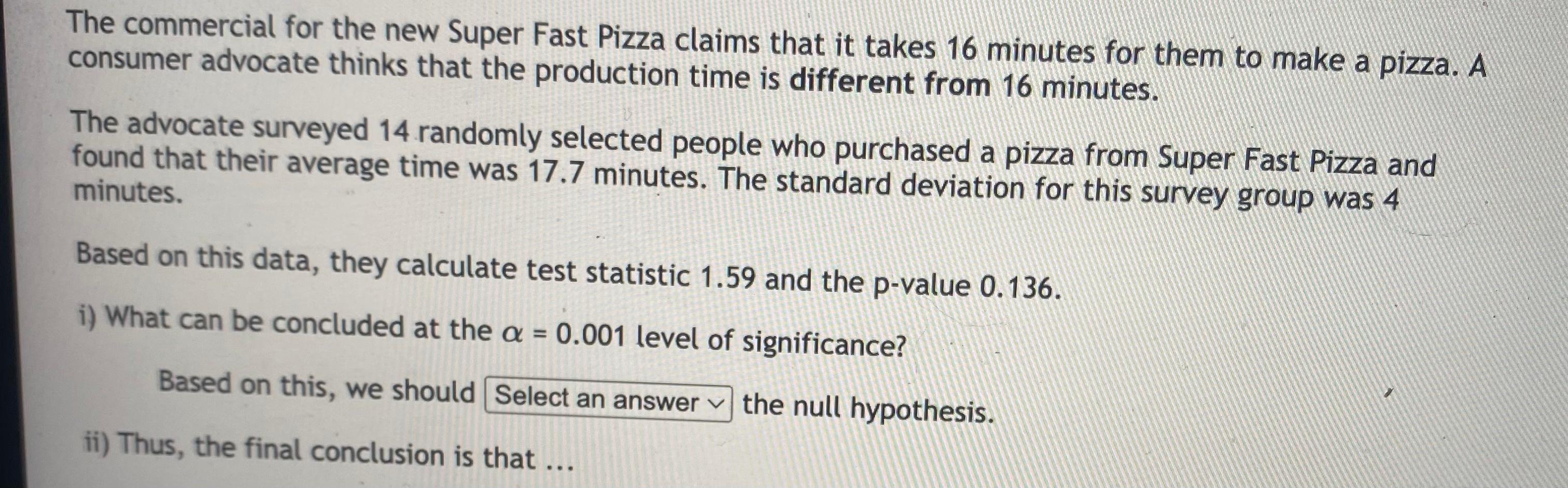 Solved ii) Thus, the final conclusion is that ... The data | Chegg.com