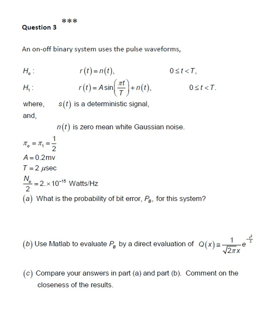 Solved Question 3 An on-off binary system uses the pulse | Chegg.com