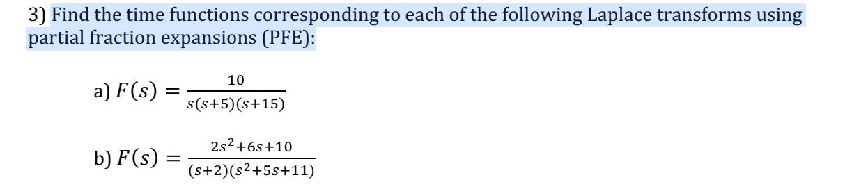 Solved 3) Find the time functions corresponding to each of | Chegg.com
