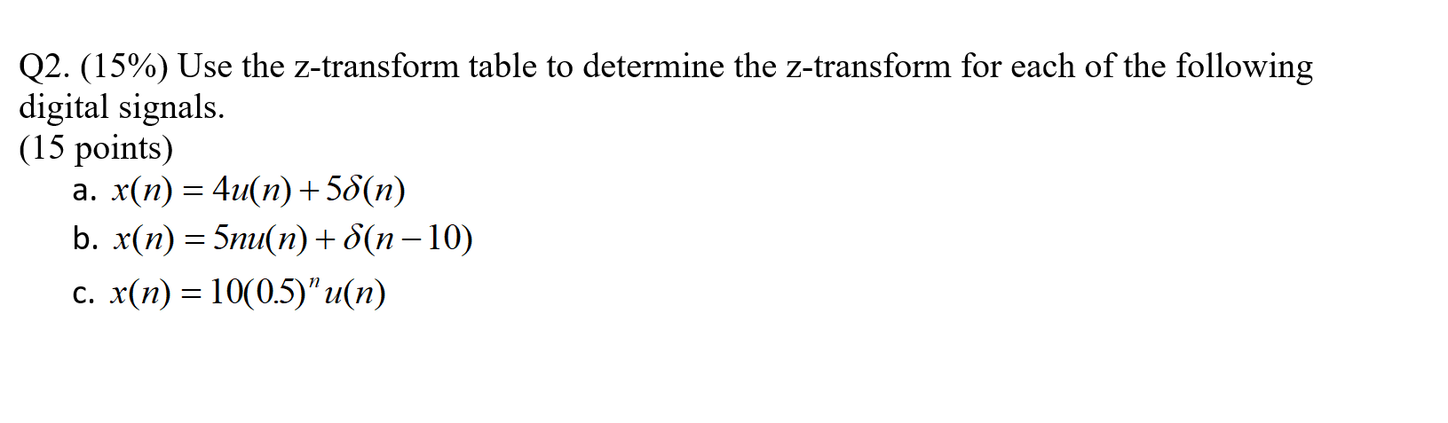 Solved Q2 15 Use The Z Transform Table To Determine The 1978