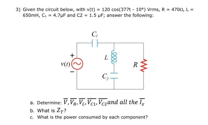 Solved 3) Given the circuit below, with v(t)-120 cos (377t - | Chegg.com