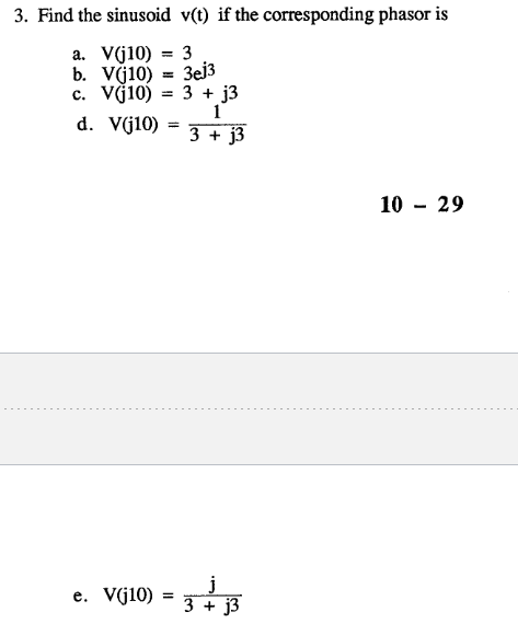 Solved 3. Find the sinusoid v(t) if the corresponding phasor | Chegg.com
