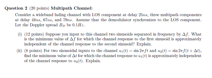 Solved Question 2 (20 points) Multipath Channel: Consider a | Chegg.com