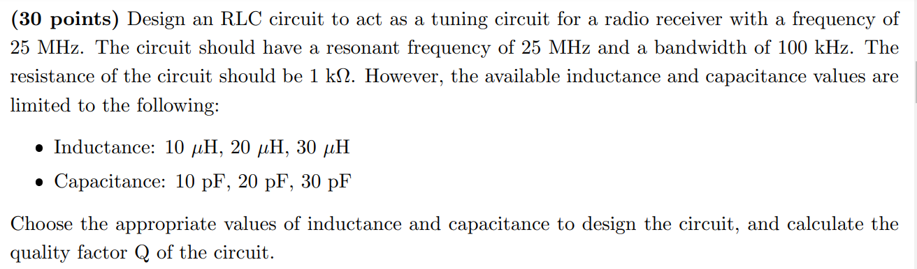Solved 30 Points Design An Rlc Circuit To Act As A Tuning