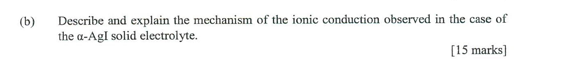 Solved (b) Describe and explain the mechanism of the ionic | Chegg.com