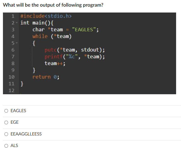Solved What will be the output of following program? EAGLES | Chegg.com