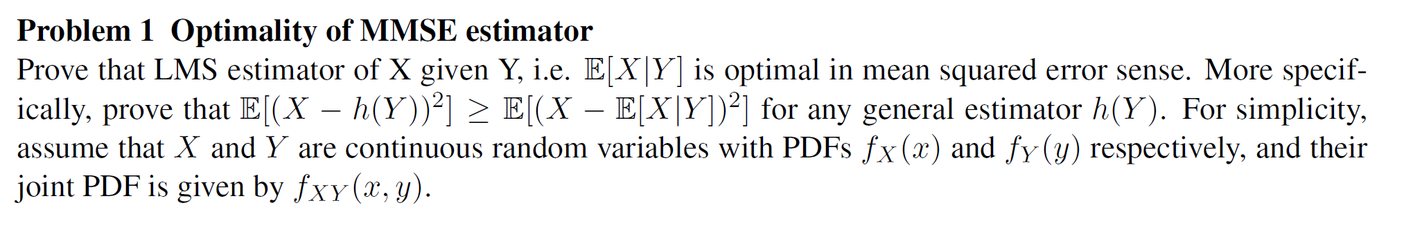 Solved Problem 1 Optimality of MMSE estimator Prove that LMS | Chegg.com