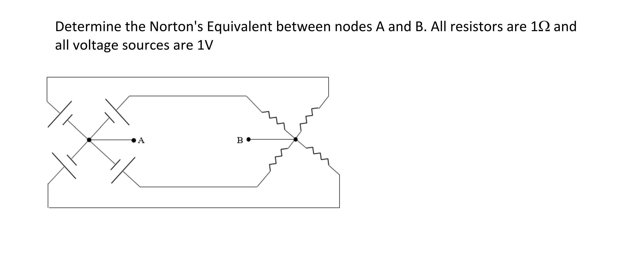 Solved by an EXPERT Determine the Norton's Equivalent between nodes A and | Chegg.com