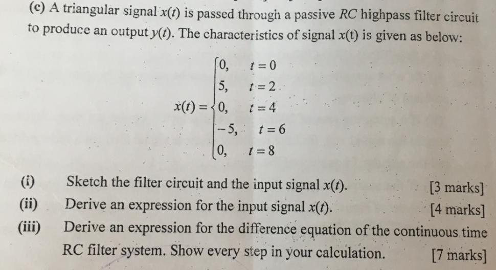 Solved (©) A triangular signal x(t) is passed through a | Chegg.com