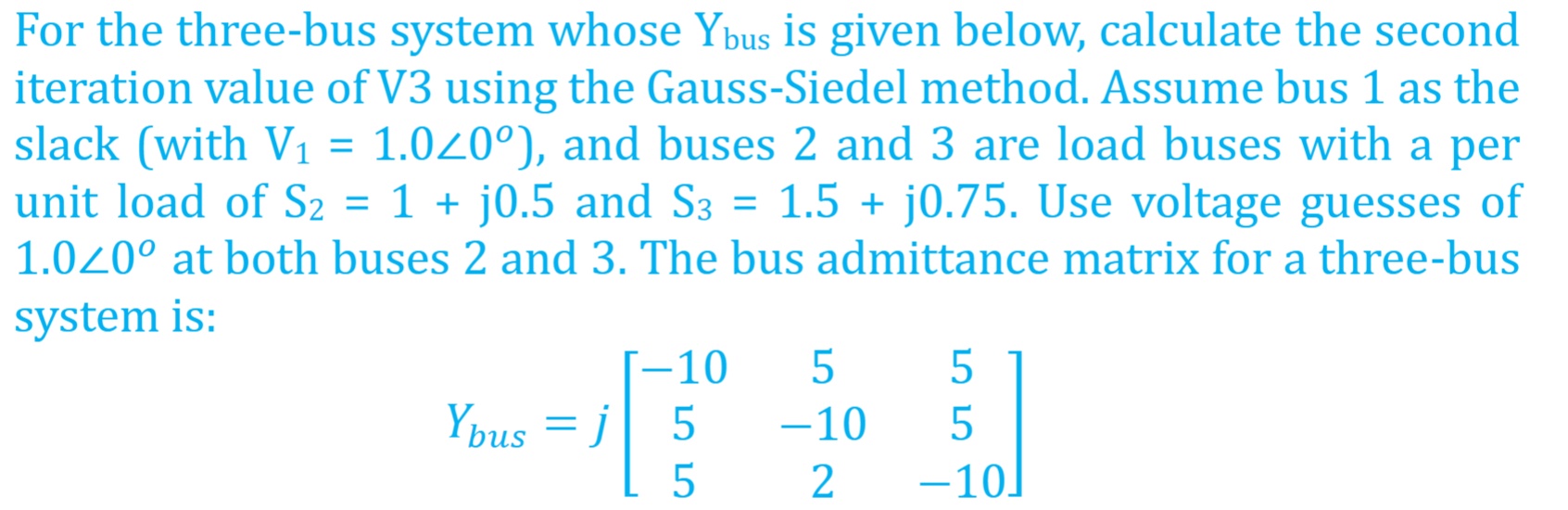 Solved For the three-bus system whose Ybus is given below, | Chegg.com