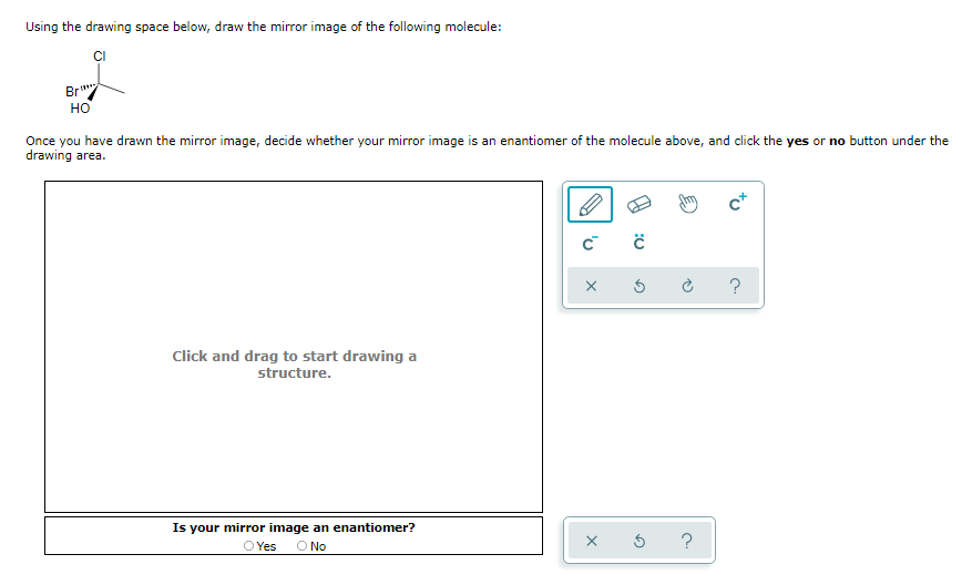 Solved Using the drawing space below, draw the mirror image | Chegg.com