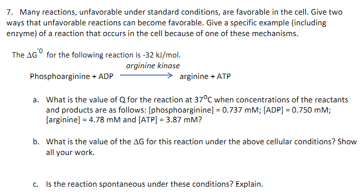 Solved 7. Many reactions, unfavorable under standard | Chegg.com