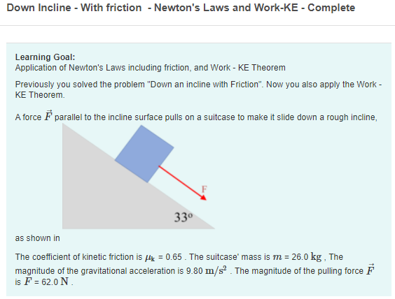 Solved Down Incline - With friction - Newton's Laws | Chegg.com