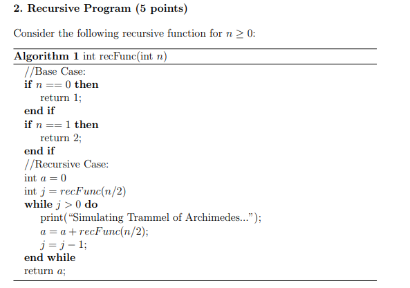 Solved 2 Recursive Program 5 Points Consider The Foll