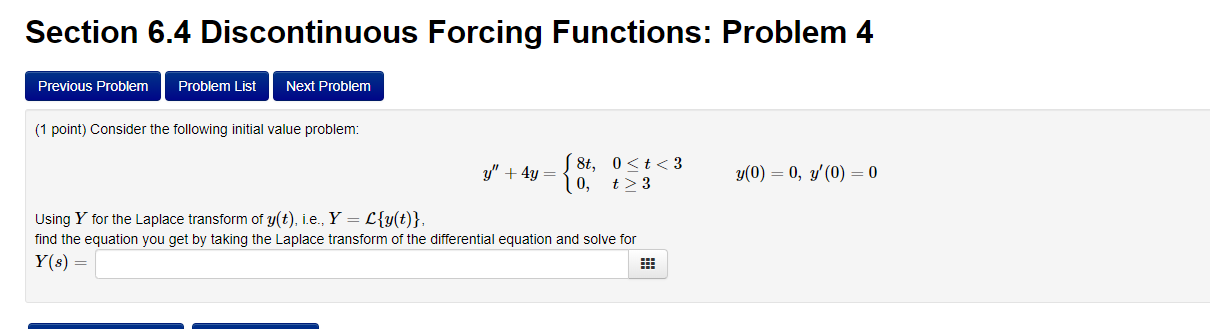 Solved Section 6.4 Discontinuous Forcing Functions: Problem | Chegg.com