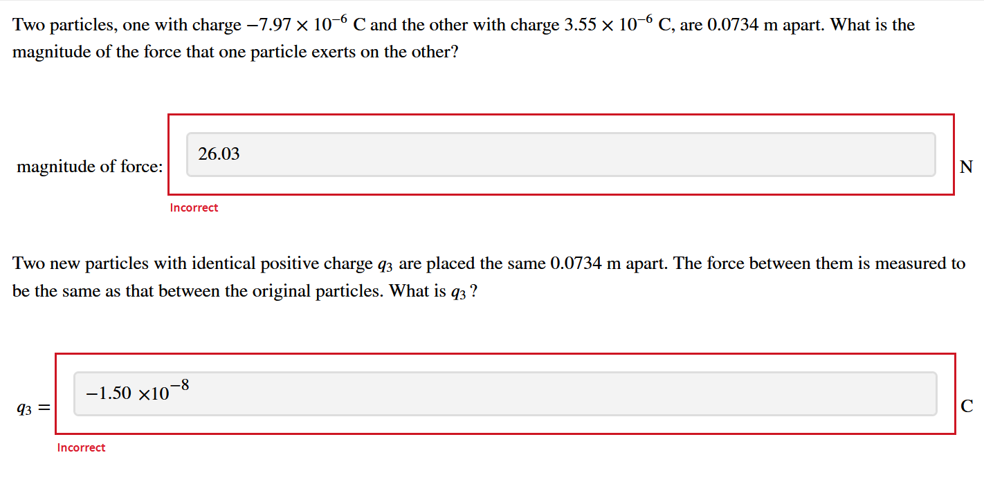 Solved Two particles, one with charge –7.97 x 10-6 C and the | Chegg.com