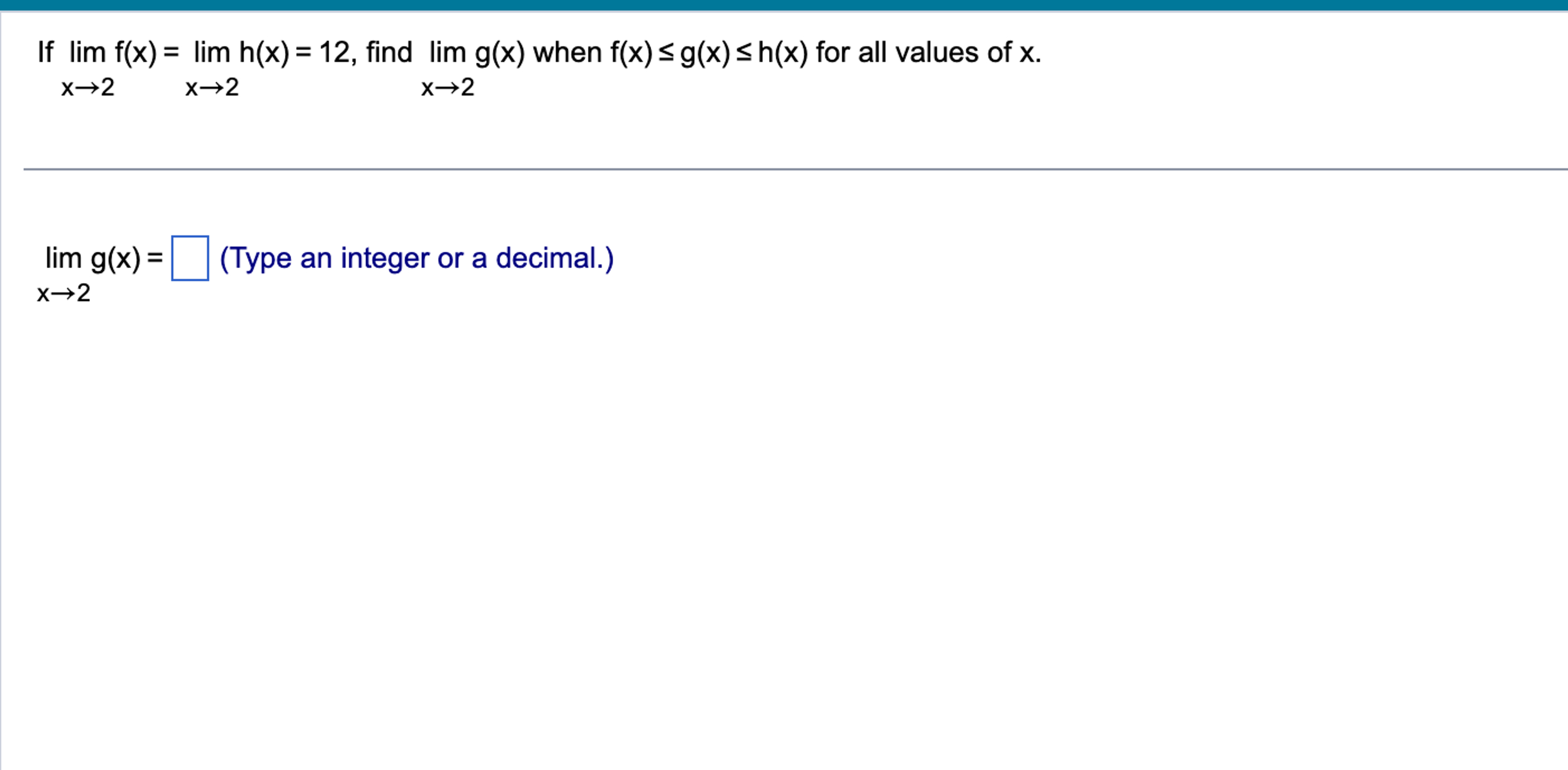 Solved If limx→2f(x)=limx→2h(x)=12, ﻿find limx→2g(x) ﻿when | Chegg.com