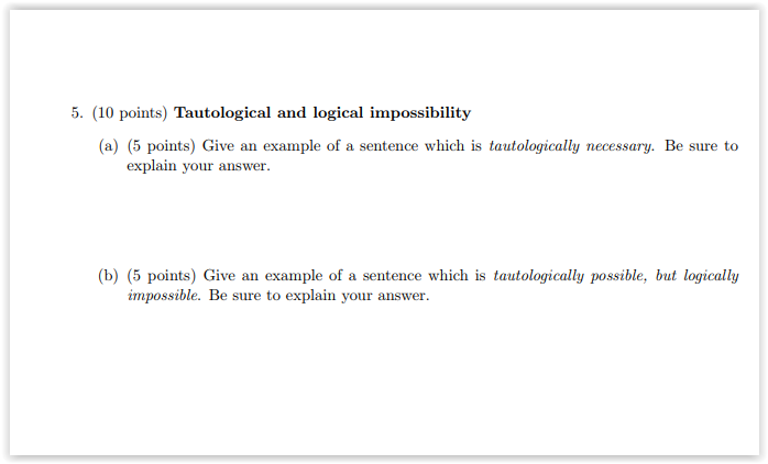 Solved 5. (10 points) Tautological and logieal impossibility | Chegg.com