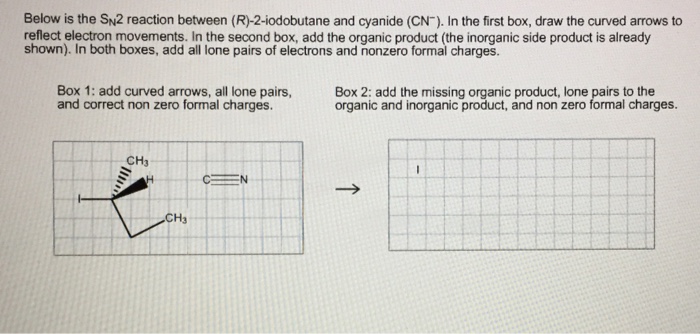 Solved Below is the S_N2 reaction between (R)-2-iodobutane | Chegg.com