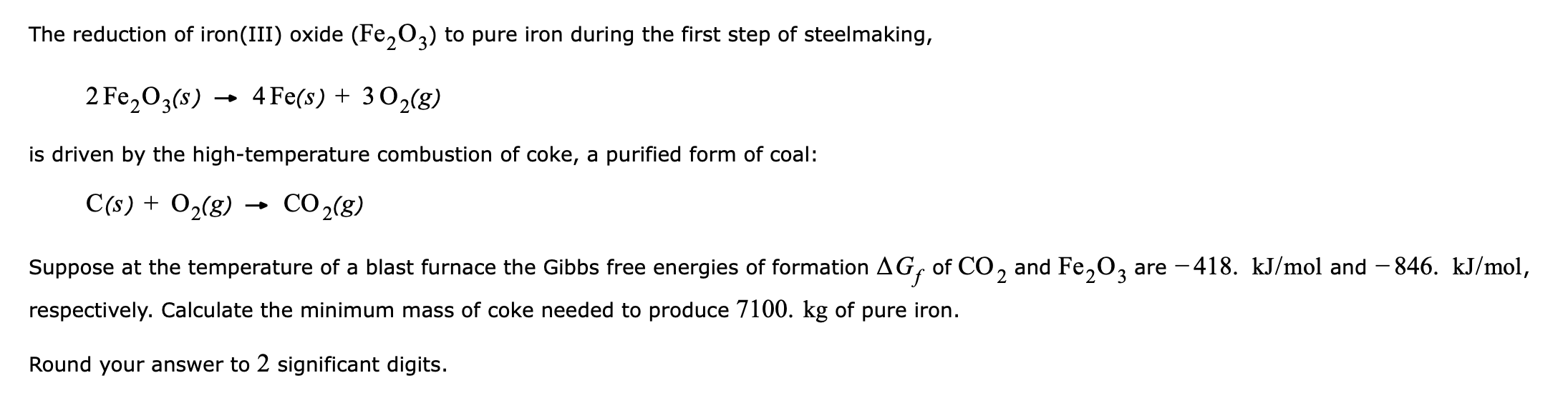 Solved The reduction of iron(III) oxide (Fe2O3) to pure iron | Chegg.com