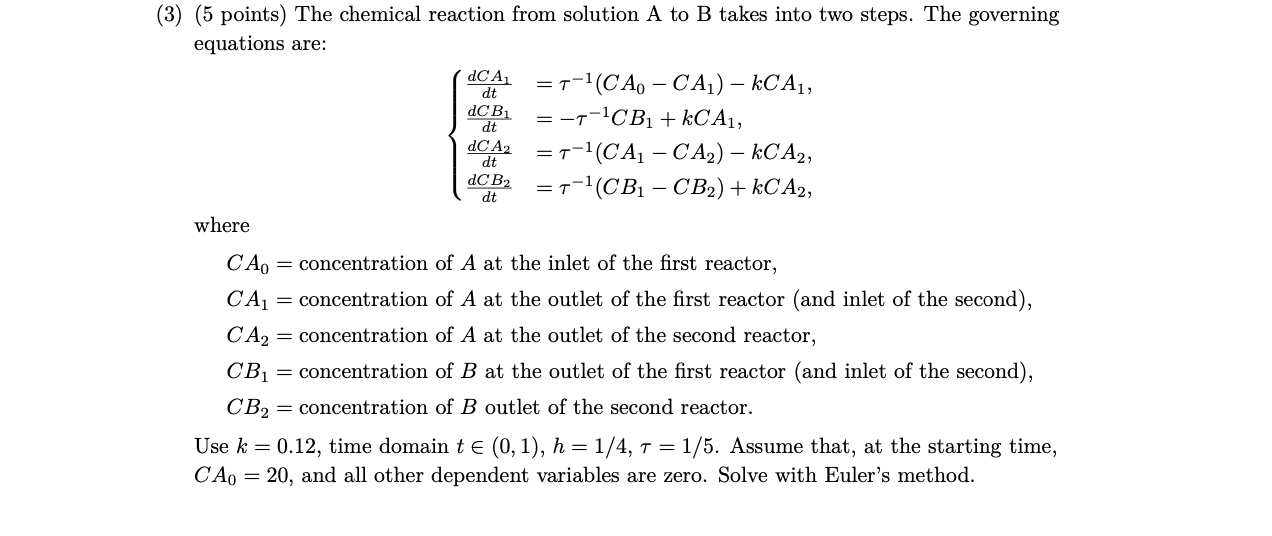 Solved — dt dCB dt dC A2 dt dC B2 dt (3) (5 points) The | Chegg.com
