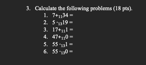 Solved 3. Calculate the following problems (18 pts). 1. | Chegg.com