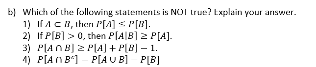 Solved b) Which of the following statements is NOT true? | Chegg.com