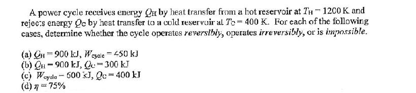 Solved A power cycle receives energy QHK by heat transfer | Chegg.com