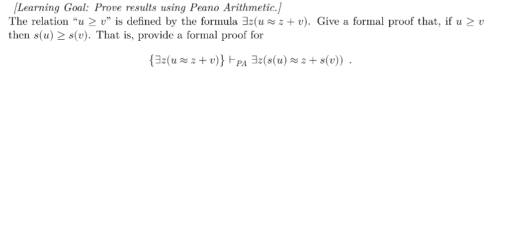 Learning Goal: Prove results using Peano Arithmetic. | Chegg.com