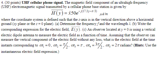 Solved Am 4. (30 points) UHF cellular phone signal. The | Chegg.com