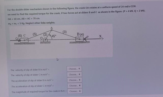 Solved For the double slider mechanism shown in the | Chegg.com