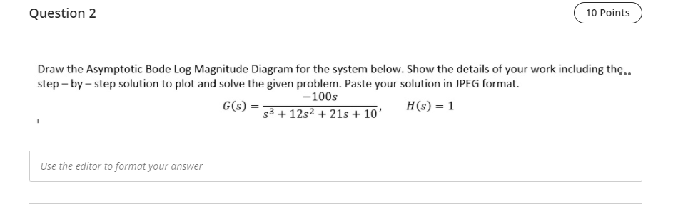 Solved Question 2 10 Points Draw the Asymptotic Bode Log | Chegg.com