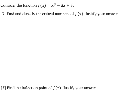 Solved Consider the function f(x) = x3 - 3x + 5. [3] Find | Chegg.com