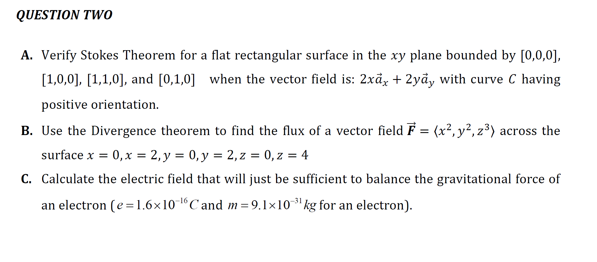 Solved A. Verify Stokes Theorem for a flat rectangular | Chegg.com