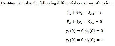 Solved Problem 3: Solve the following differential equations | Chegg.com