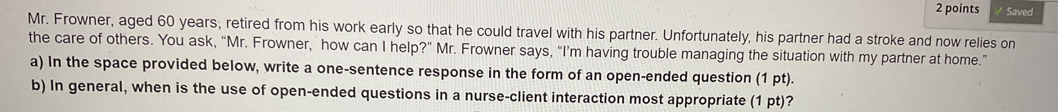 Solved Mr. ﻿Frowner, aged 60 ﻿years; retired from his work | Chegg.com