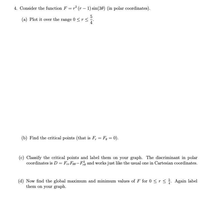 Solved 4. Consider the function F=r2(r−1)sin(3θ) (in polar | Chegg.com