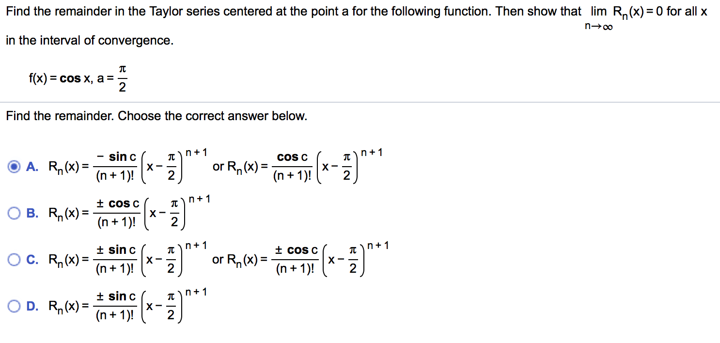 Solved Find the remainder in the Taylor series centered at | Chegg.com
