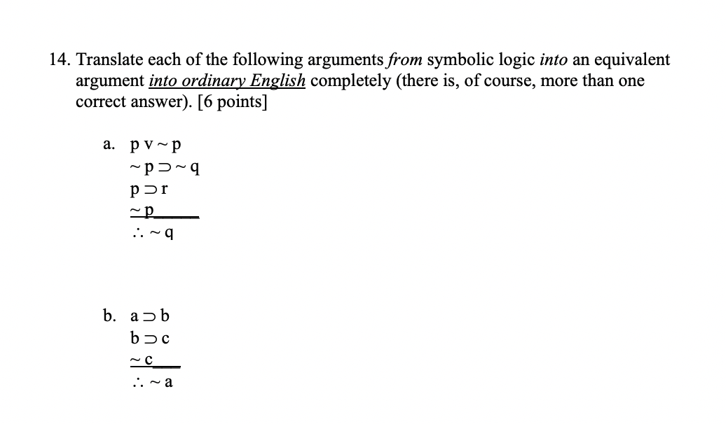 Solved 14. Translate each of the following arguments from | Chegg.com