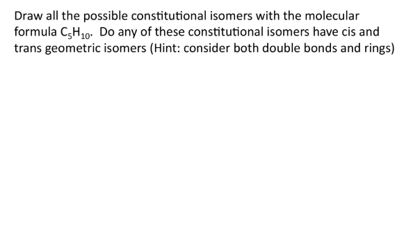 Solved Question: Draw all the possible constitutional | Chegg.com