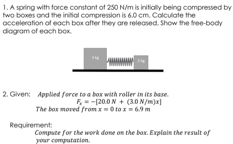 Solved 1. A spring with force constant of 250 N/m is | Chegg.com