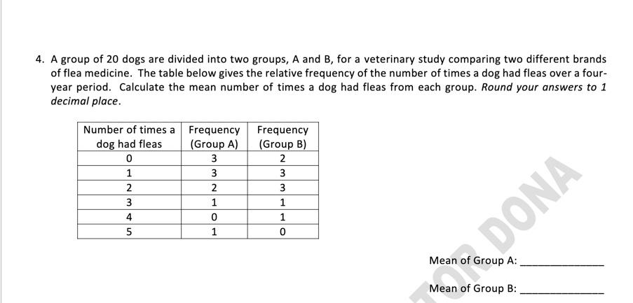 Solved 4. A group of 20 dogs are divided into two groups, A | Chegg.com