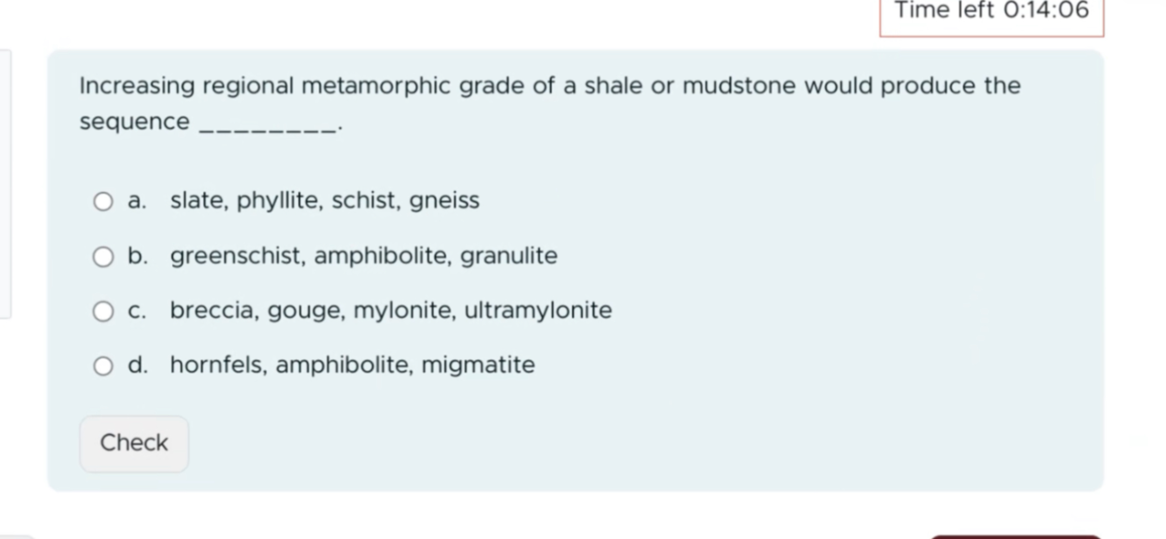 Solved Increasing regional metamorphic grade of a shale or | Chegg.com